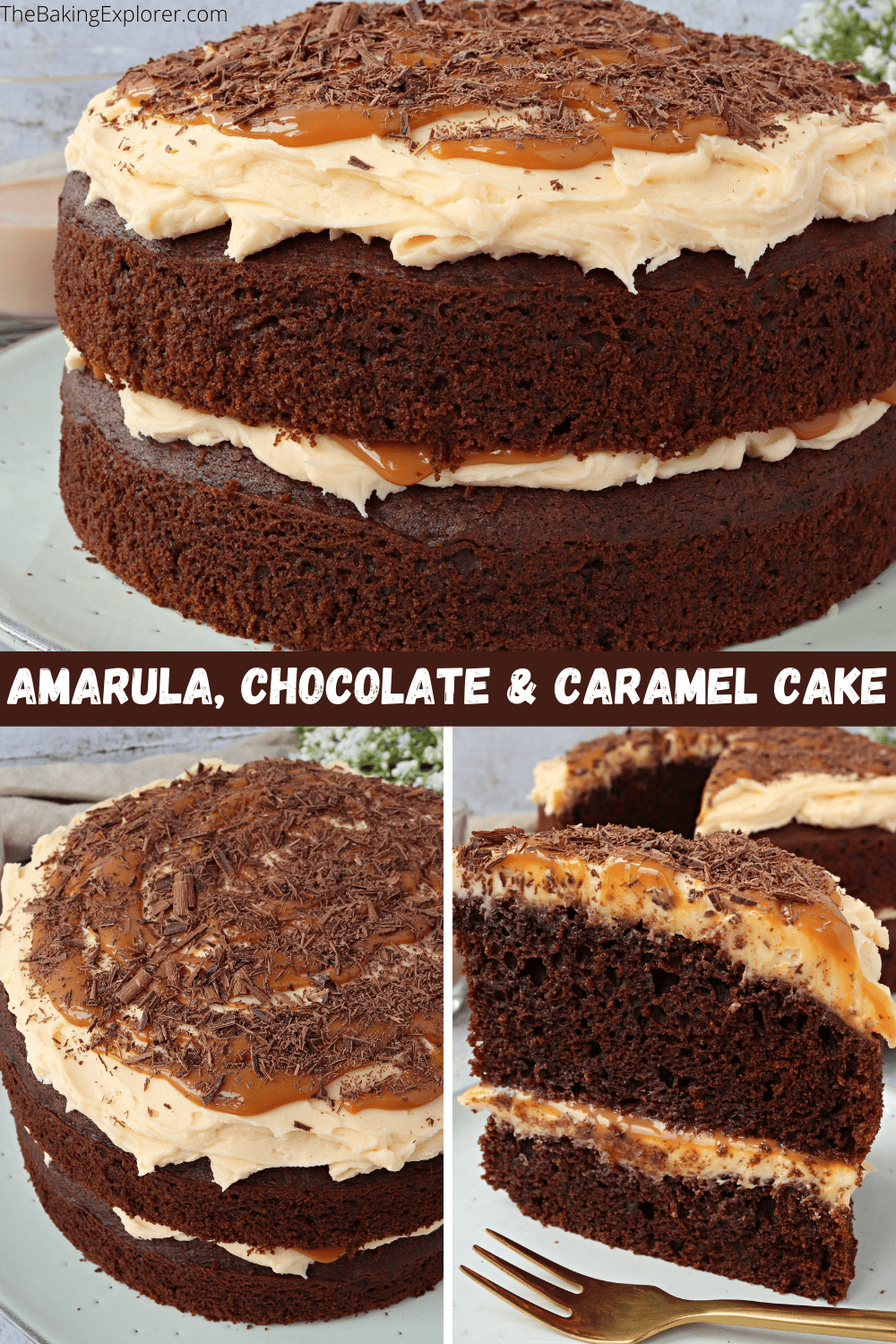 Amarula, Chocolate & Caramel Cake - The Baking Explorer