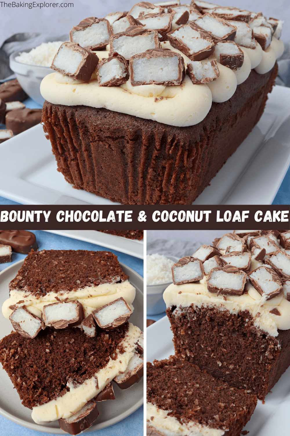 Bounty Chocolate & Coconut Loaf Cake - The Baking Explorer