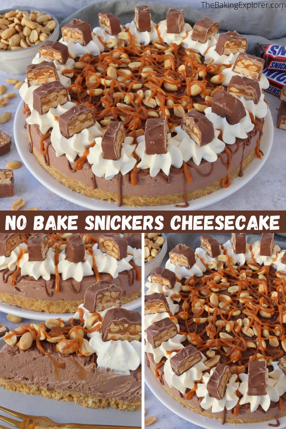 Snickers Cheesecake (No Bake) - The Baking Explorer