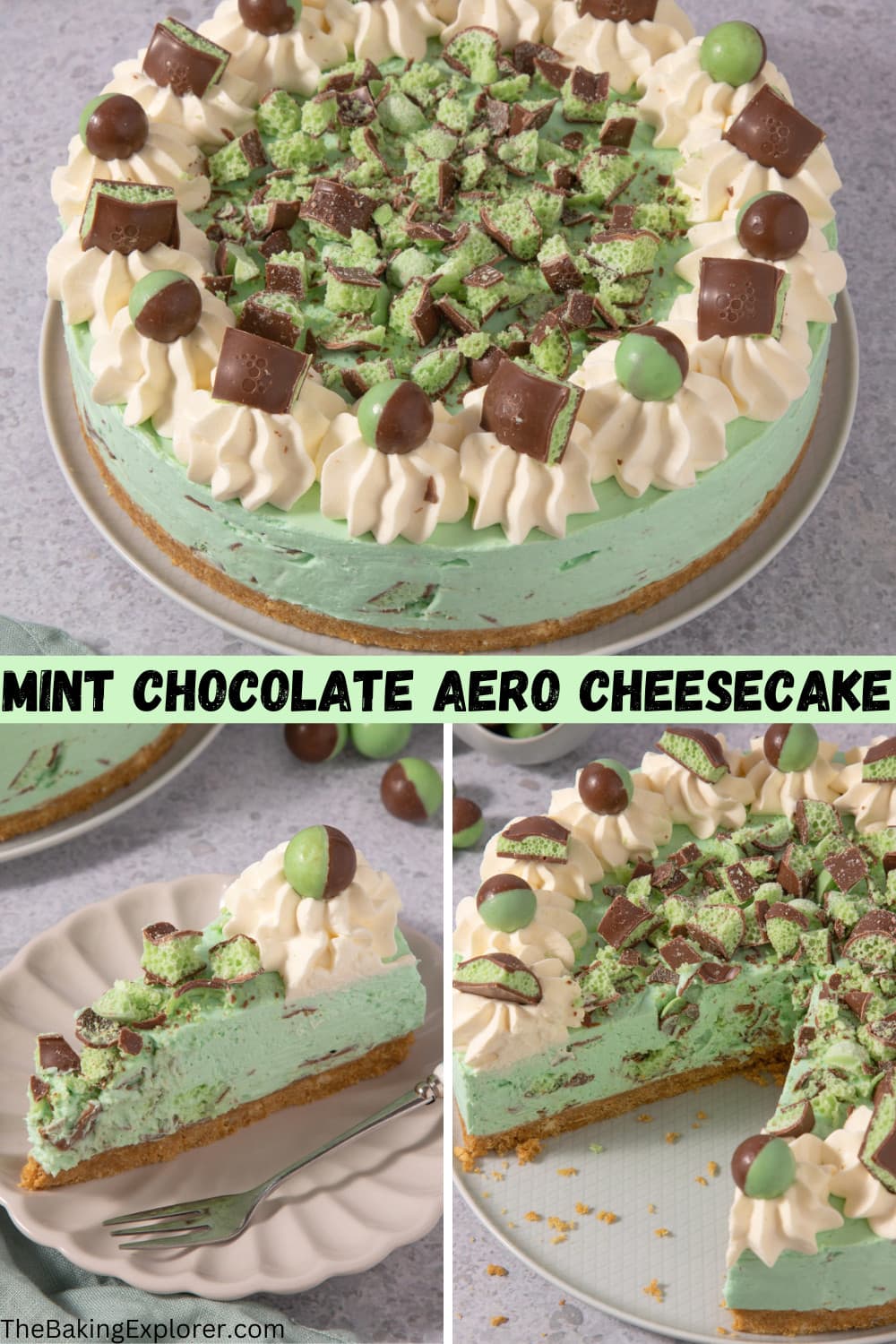Mint Chocolate Aero Cheesecake (No Bake) - The Baking Explorer