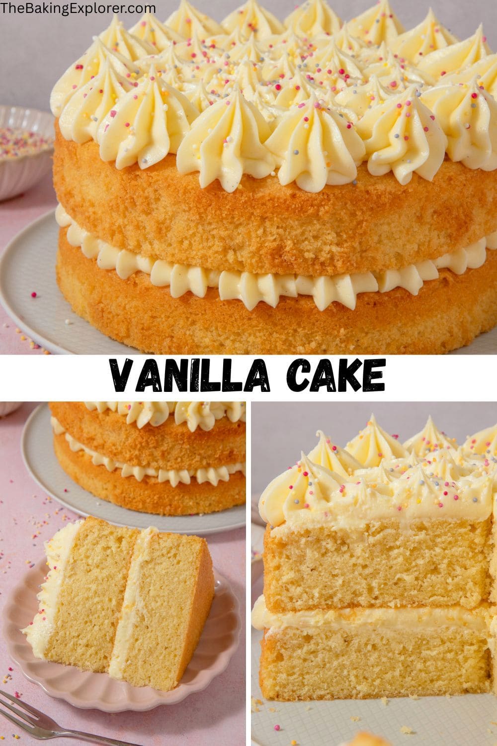 Vanilla Cake - The Baking Explorer